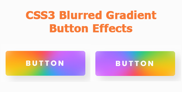 CSS3 Blurred Gradient Button Effects - mailinvest.blog
